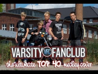 Ultimate Top 40 Medley Cover by Varsity Fanclub — Видео от ''BOYS BANDS ...